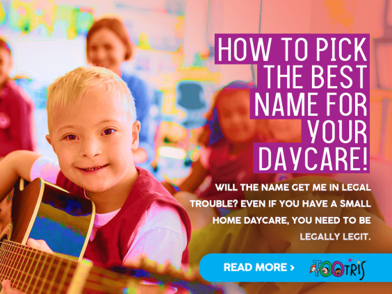 How to Pick the Best Name for Your Daycare!