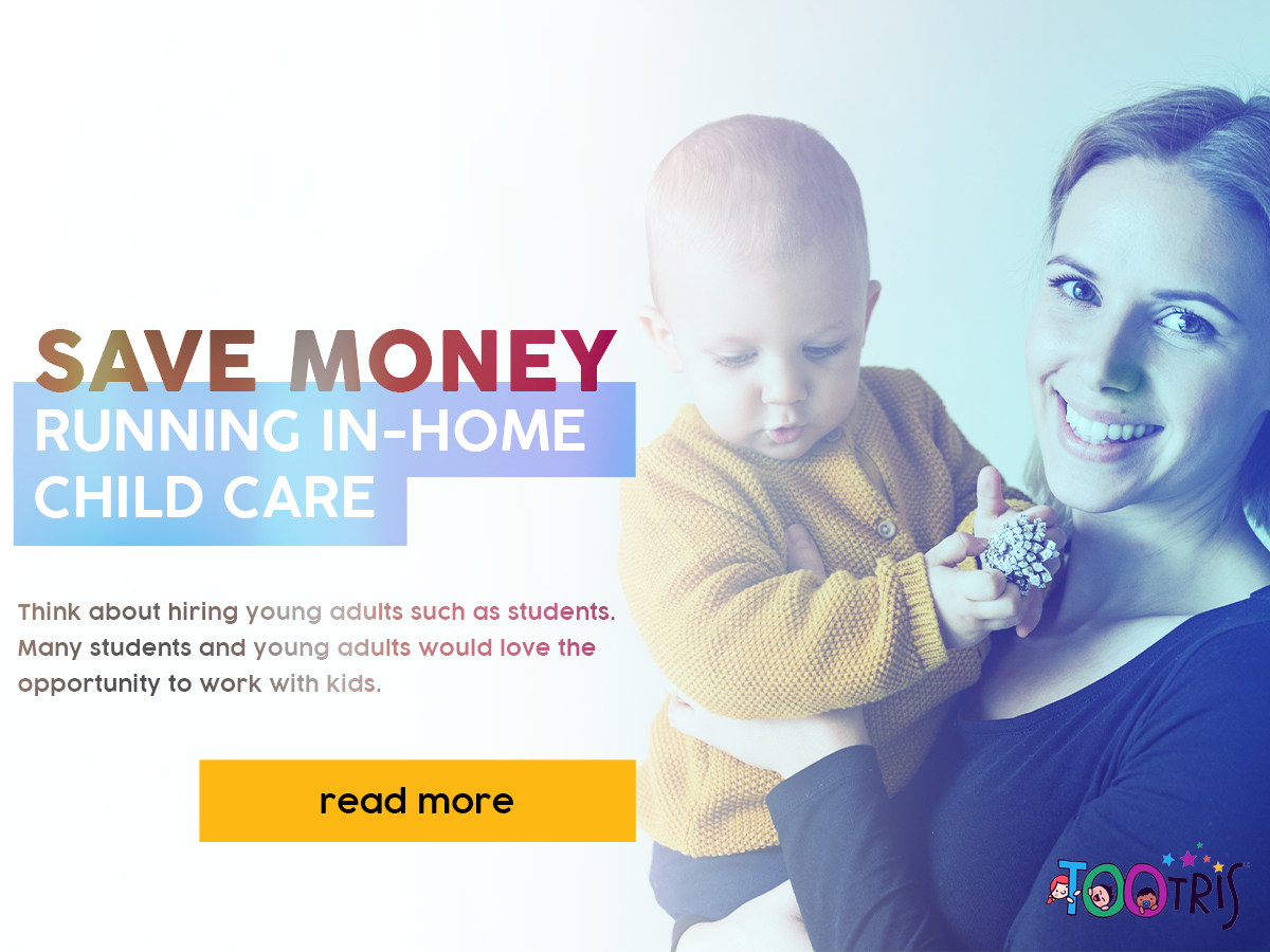 How to Save Money Running In-Home Child Care