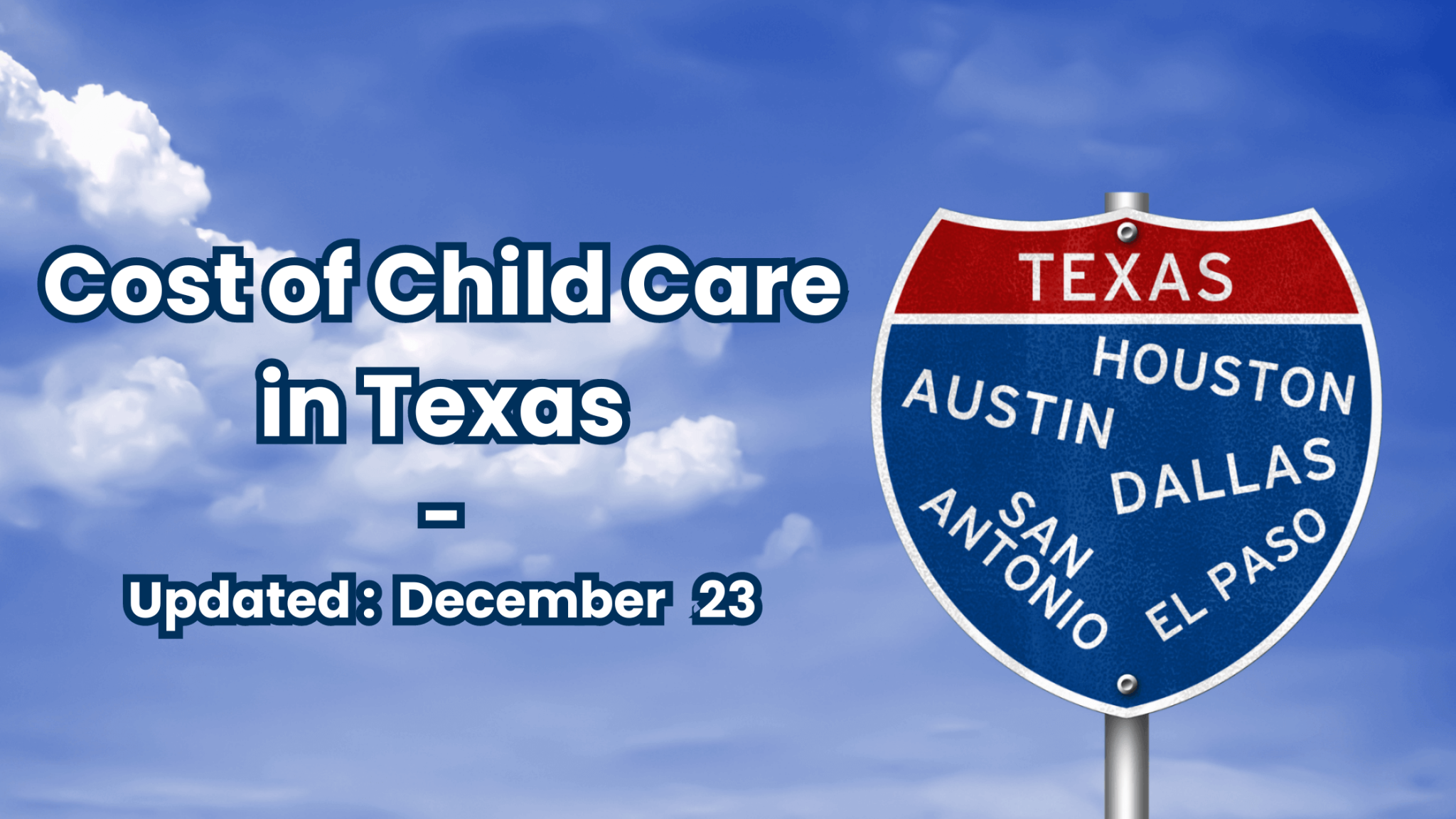 Texas Child Care Costs 2025: $10,000+ Annual Costs by City