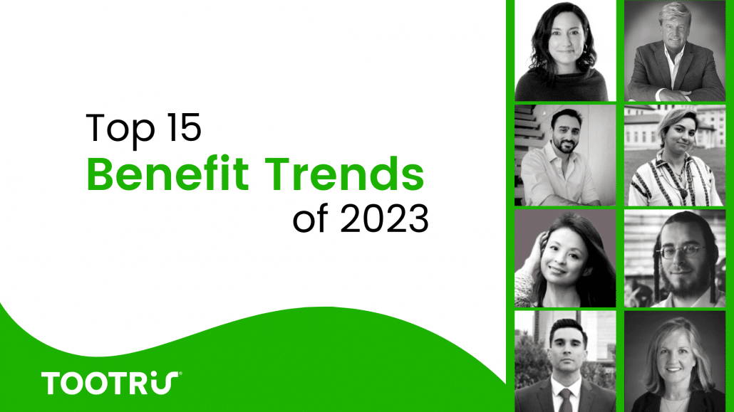 Top 15 Benefit Trends for 2023 - TOOTRiS Education Center