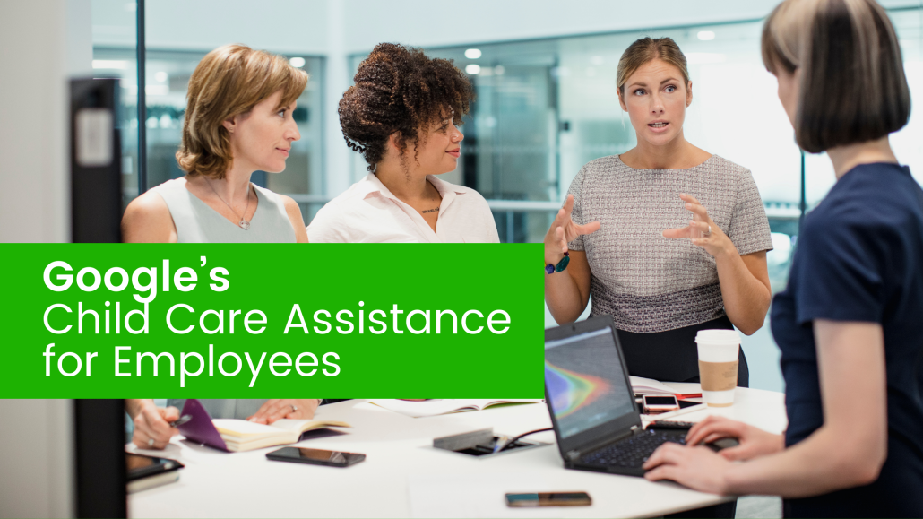 Google Child Care Assistance - TOOTRiS