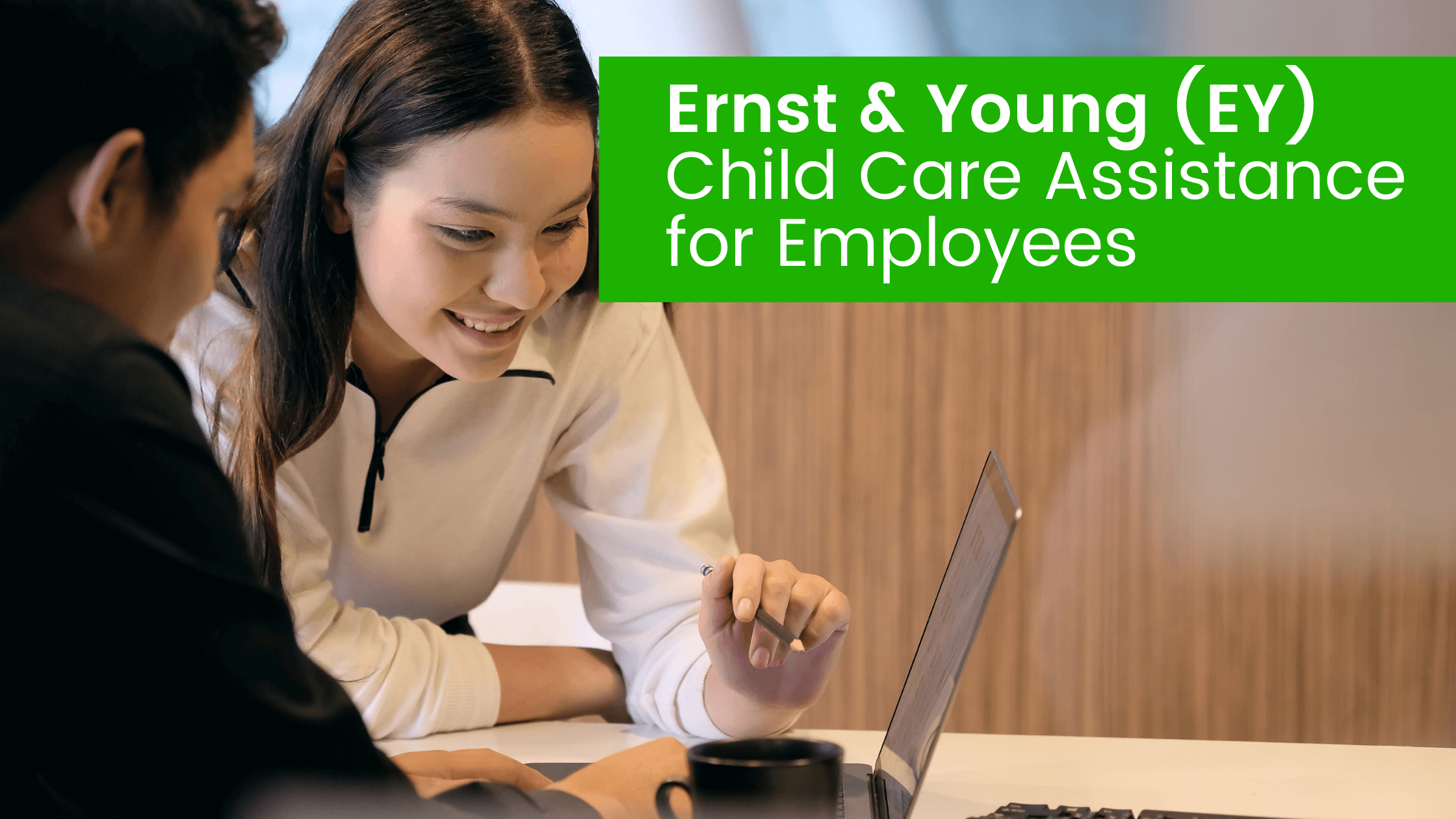 Ernst & Young Child Care Assistance for Employees - TOOTRiS