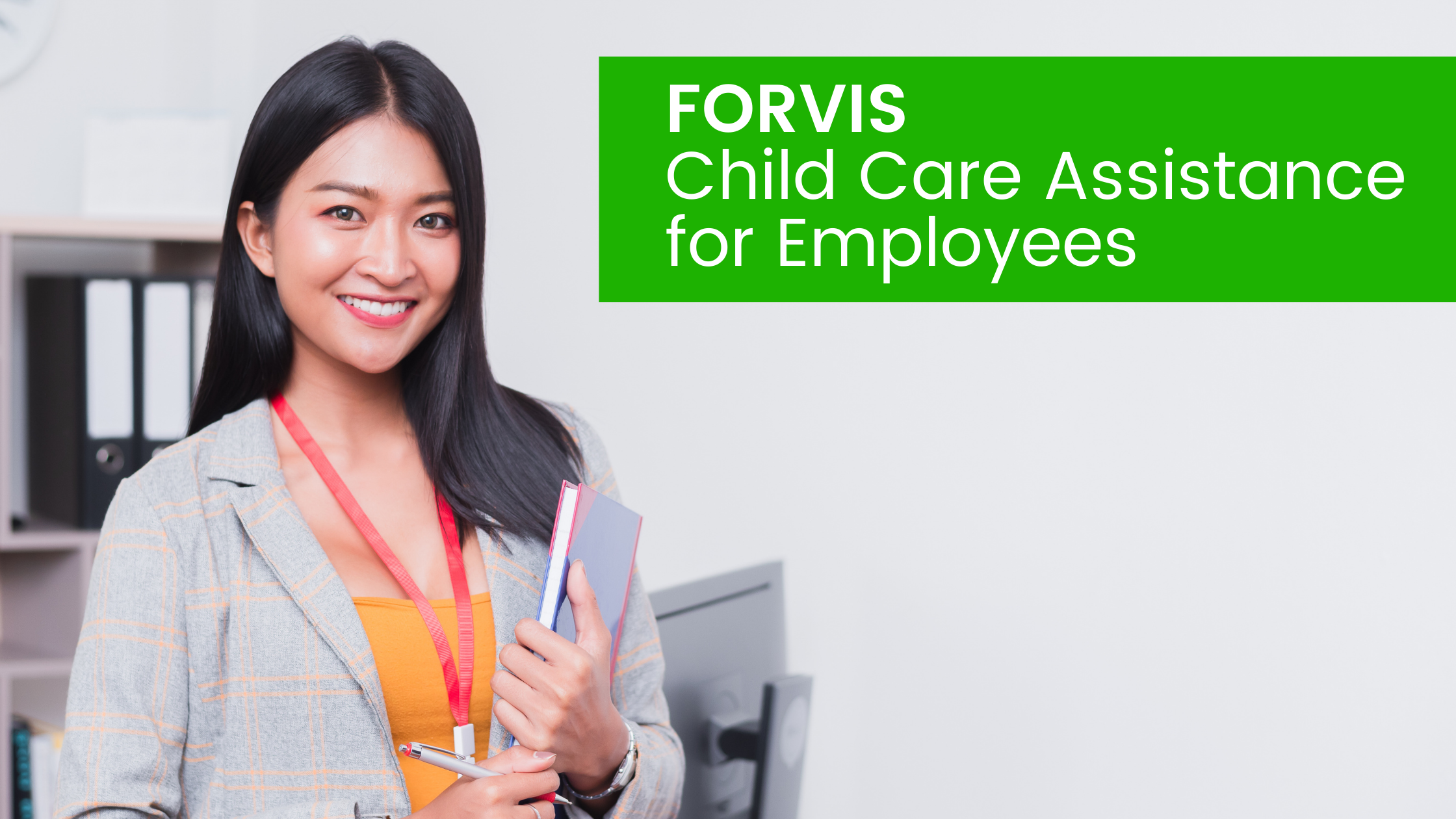 FORVIS Child Care Assistance for Employees - TOOTRiS