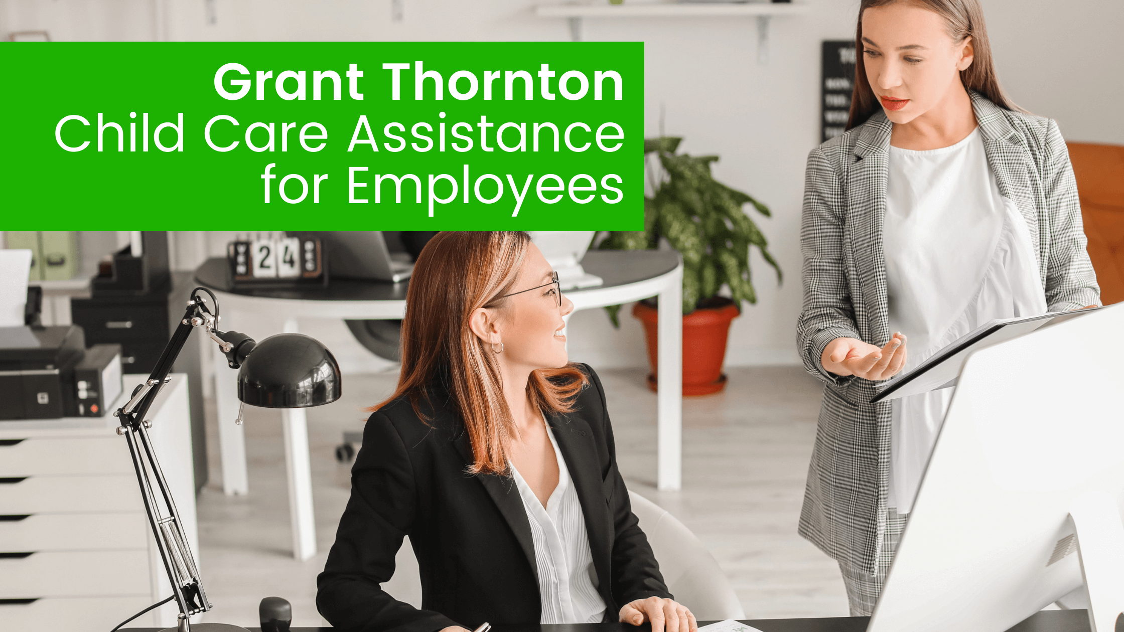 Grant Thornton Child Care Assistance for Employees - TOOTRiS