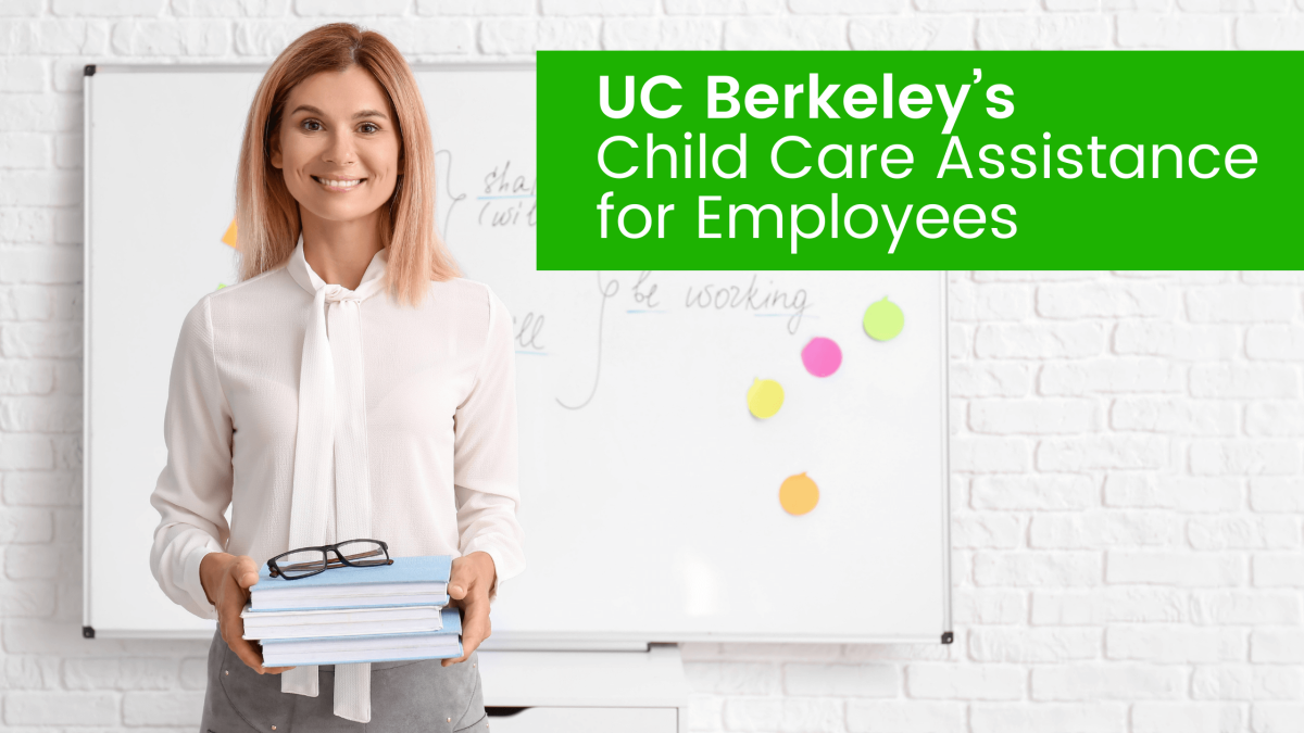 University Of California/Berkeley’s Child Care Assistance for Employees - TOOTRiS