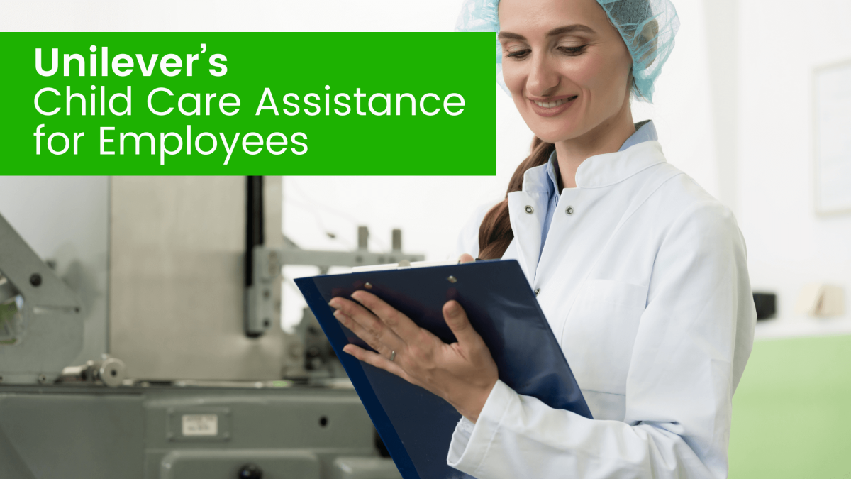 Unilever’s Child Care Assistance for Employees - TOOTRiS