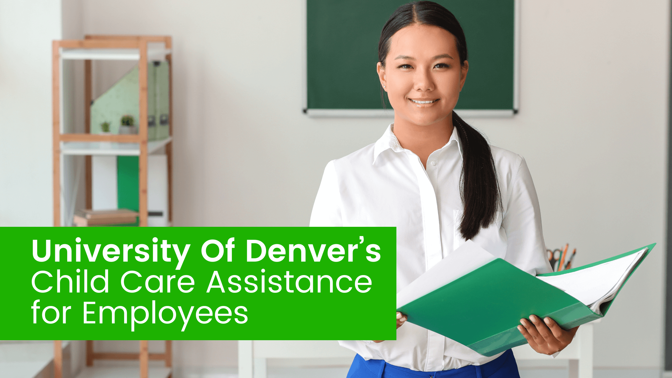 University Of Denver’s Child Care Assistance For Employees - TOOTRiS